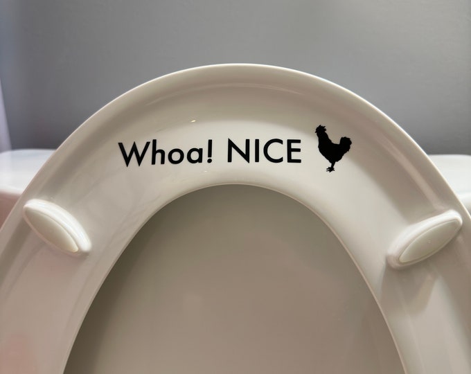 Whoa Nice Rooster Decal, Adult Humor, Dirty Joke, Toilet Seat Decal ...