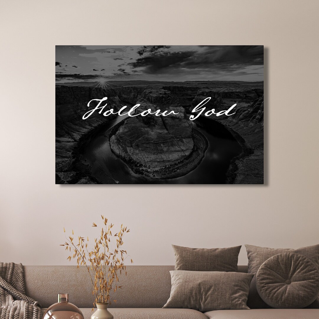 Follow God Horseshoe Bend Black and White Fine Art Print, Christian ...