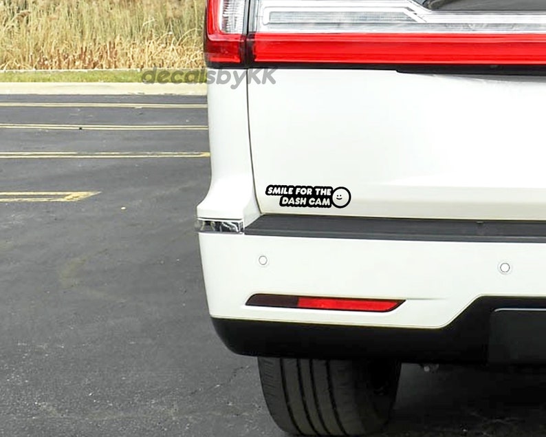 Smile for the Dash Cam | Car Decal | Bumper Sticker | You Are on ...