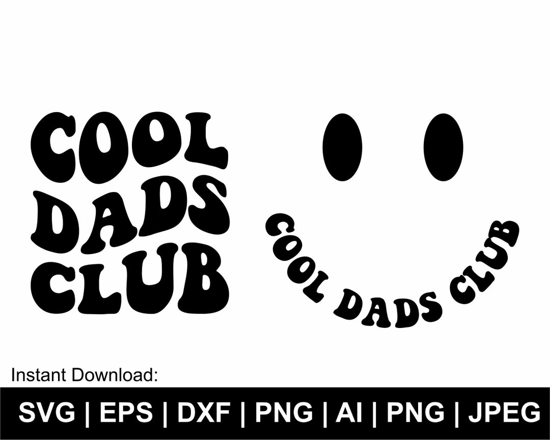 COOL DADS Club SVG, Retro Wavy Text, One Loved Dad Svg, Best Dad Svg ...