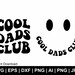 COOL DADS Club SVG, Retro Wavy Text, One Loved Dad Svg, Best Dad Svg ...