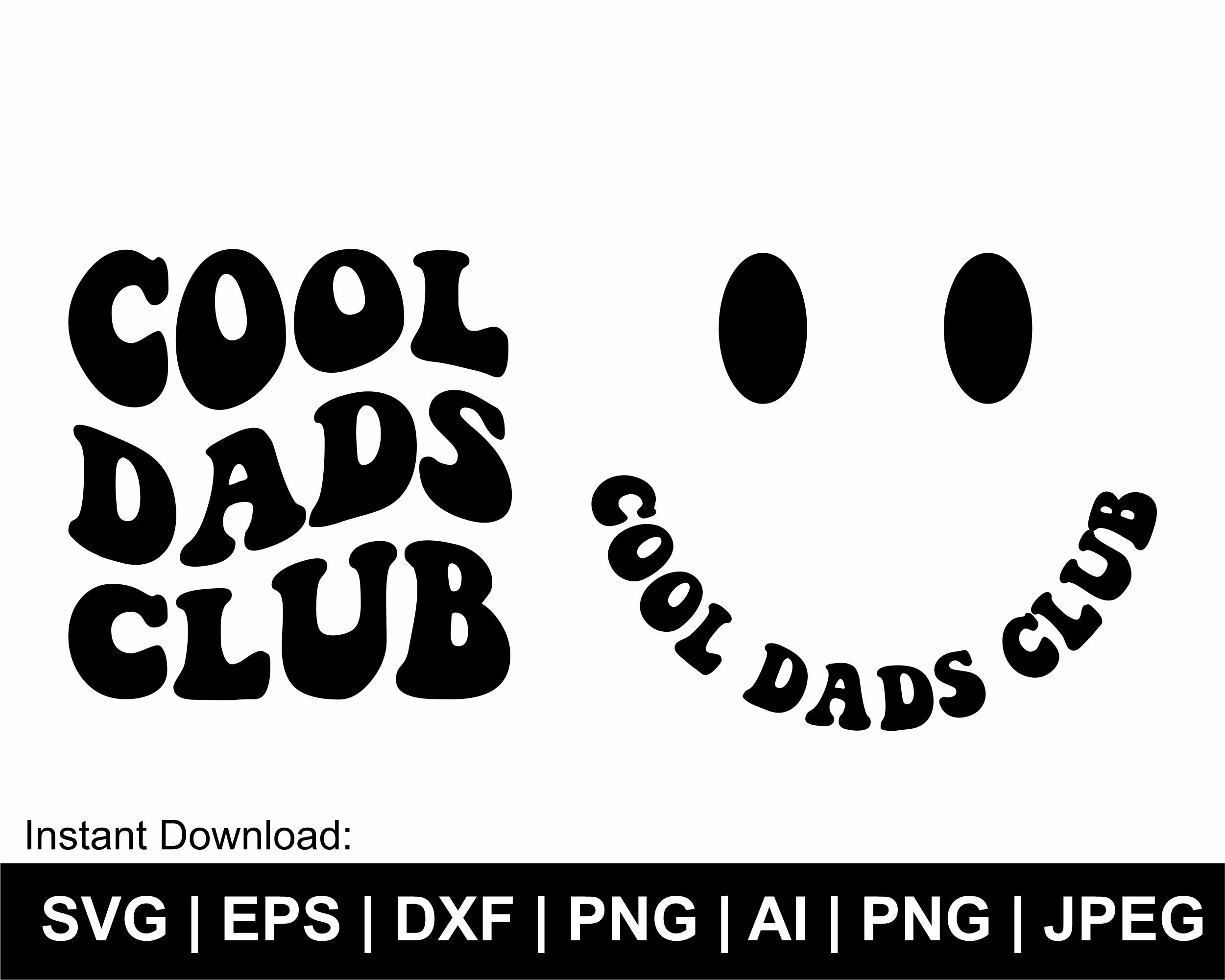 COOL DADS Club SVG, Retro Wavy Text, One Loved Dad Svg, Best Dad Svg ...