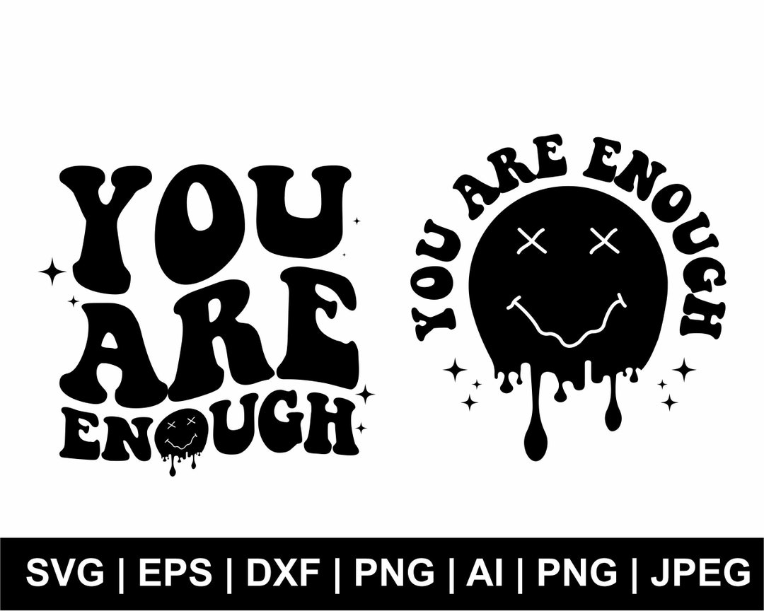 You Are Enough Svg, Wavy Svg, Wavy Text, Retro Svg, Dripping Face Svg ...