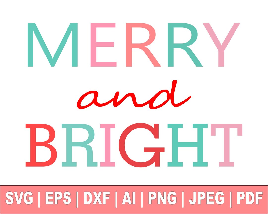 Merry and Bright Svg, Christmas Svg, Merry Christmas Svg, Holiday Svg ...