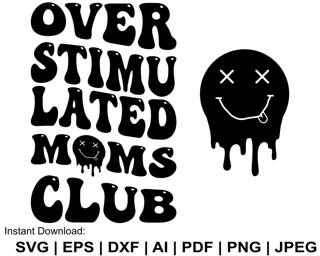 Overstimulated Moms Club Svg, Wavy Svg, Retro Wavy Text, Mom Life Svg ...