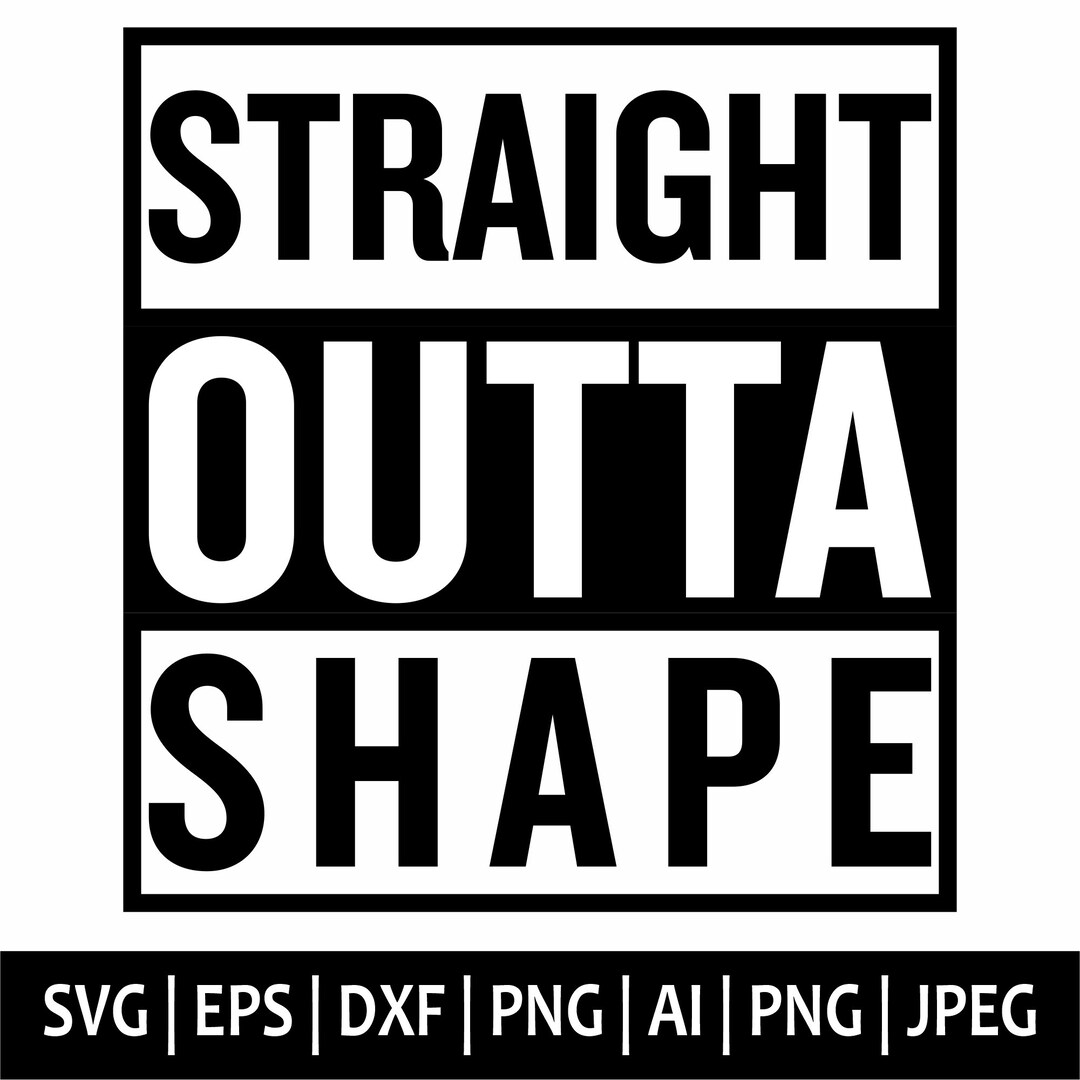 Straight Outta Shape Svg, Straight Outta Svg, Shape Svg, Newborn Baby ...