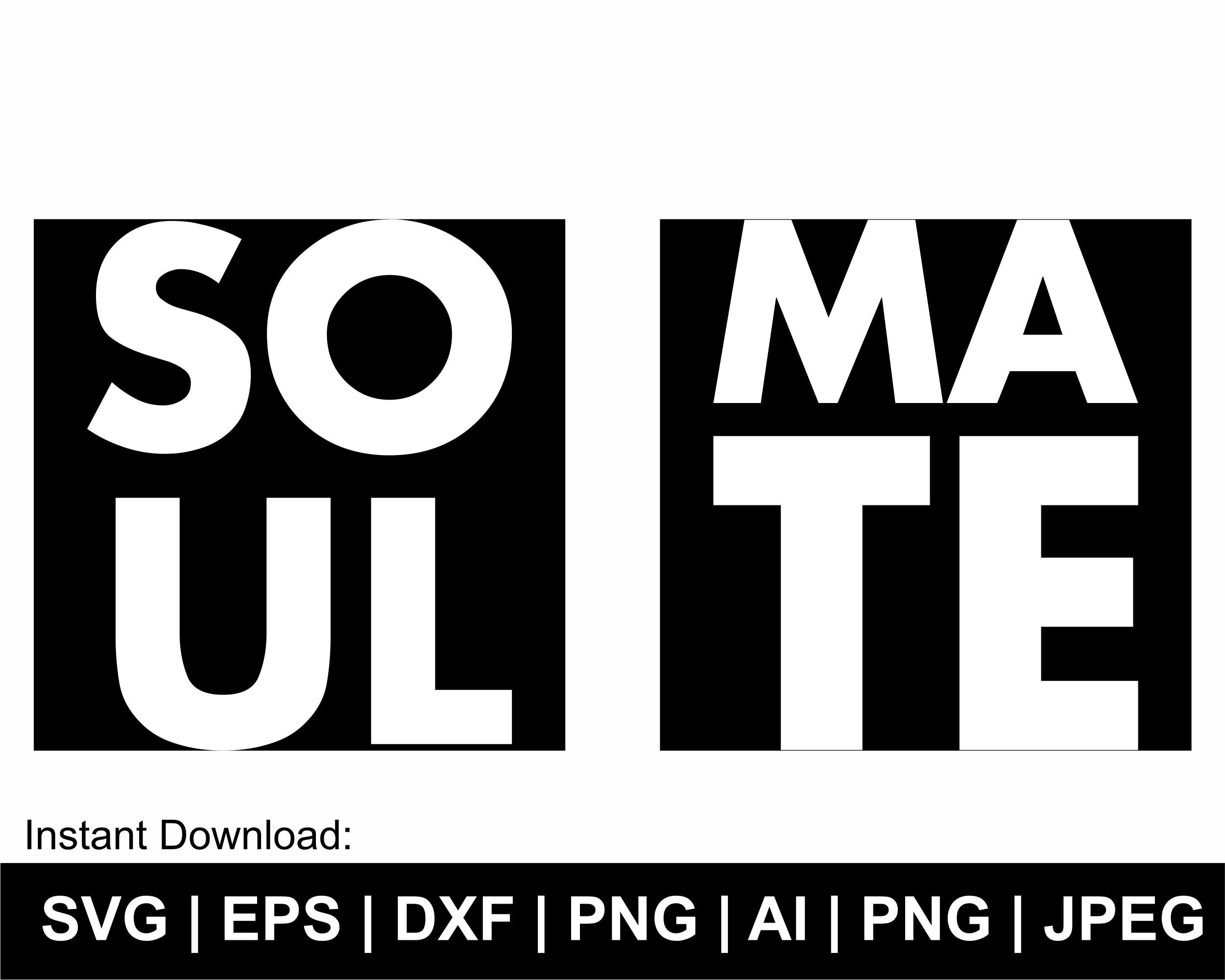 Soul Mate Svg, Soulmate Svg, Matching Couples Svg, Valentine Day Svg ...