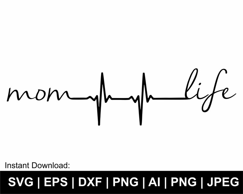 Mom Life Svg Momlife Heartbeat Svg Heartbeat Svg Mama Heart - Etsy