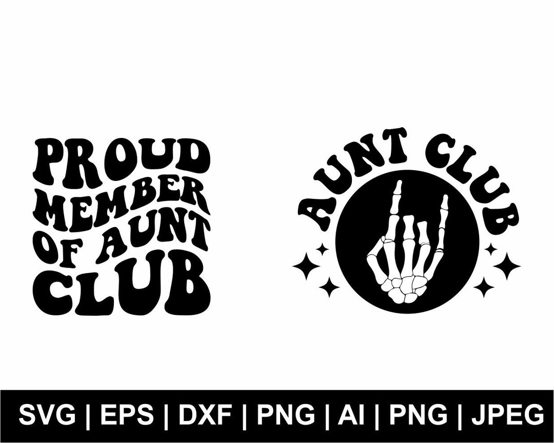 Proud Member of Aunt Club Svg, Wavy Svg, Wavy Text, Retro Svg, Aunt Svg ...