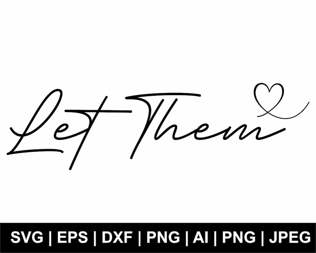 Let Them Svg Mental Health Svg Inspirational Quote Svg Self - Etsy Sweden