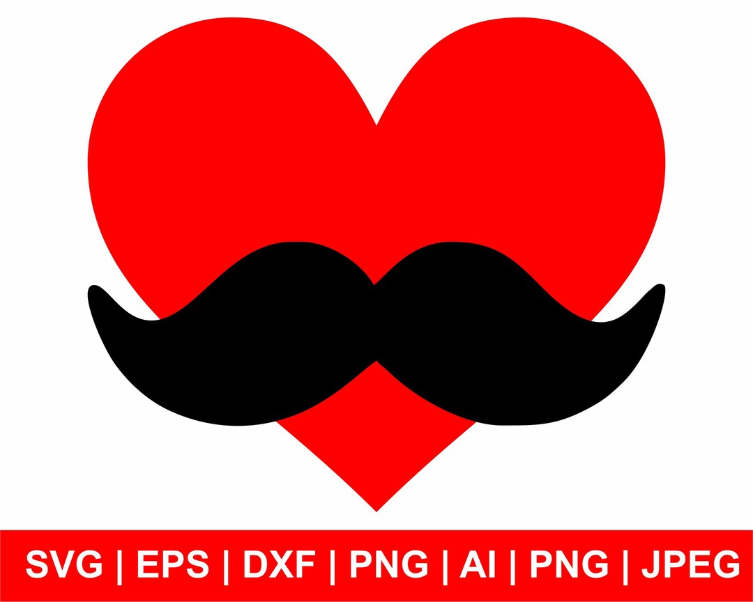Heart Mustache Dad Svg, Heart Svg, Father Day Svg, Mustache Svg, T ...