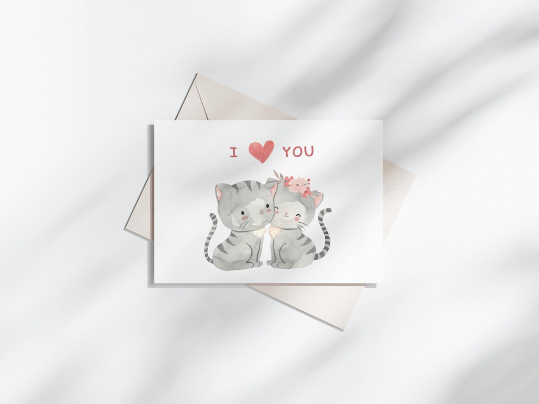Printable I Love You Valentine's Day Card, DOWNLOADABLE CARD, Cats Card ...