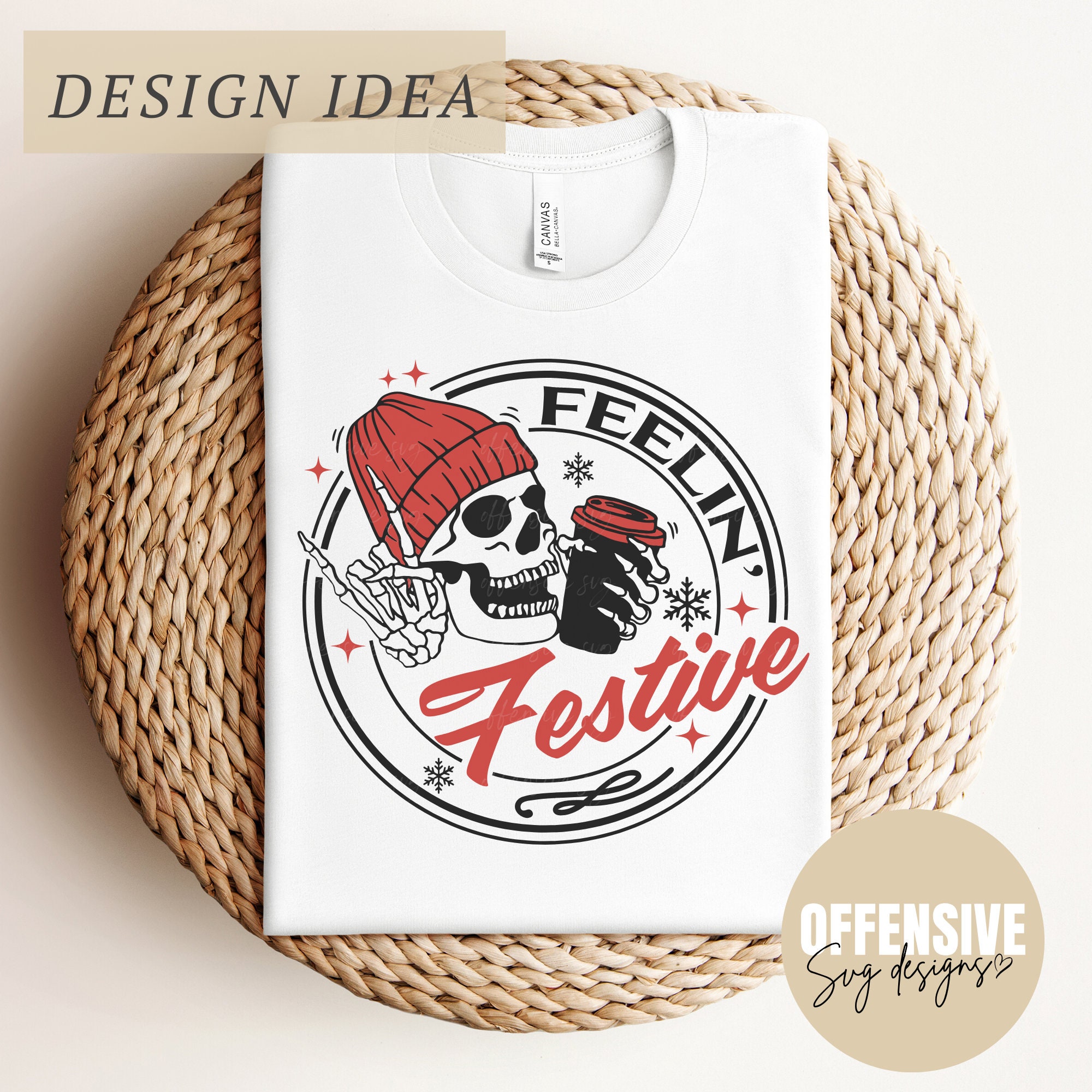 Feeling Festive Skeleton SVG, Merry Christmas Graphic (digital Download ...