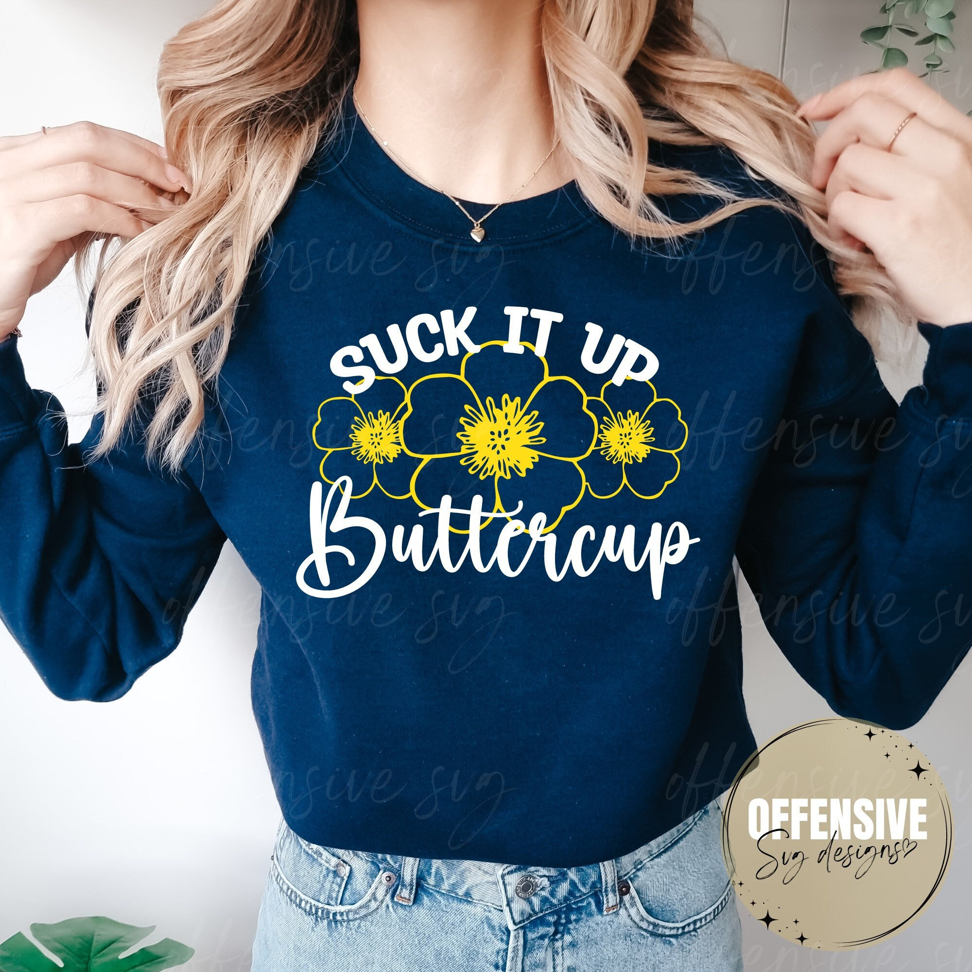 Suck It up Buttercup Svg Spring Svg Sarcastic Svg Funny - Etsy
