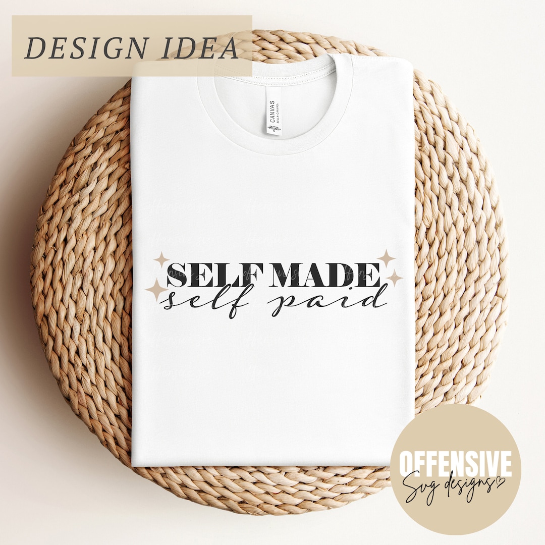 Self Made Self Paid SVG – Entrepreneur Boss Babe Design (digital ...