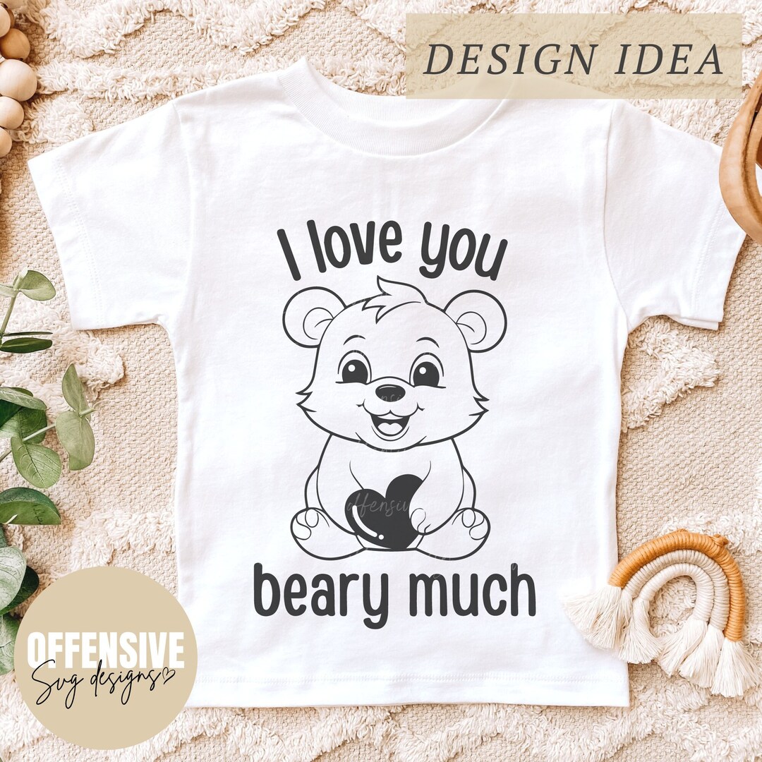 I Love You Beary Much SVG Teddy Bear SVG Toddler SVG Teacher Valentines ...