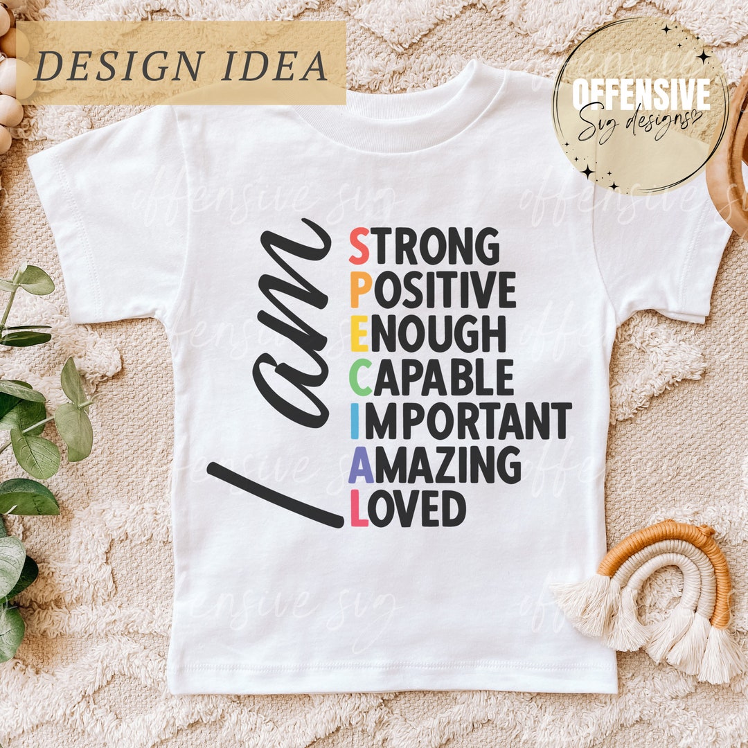 I Am Special Svg Kids Svg Special Needs Svg Positive Svg Autism Svg ...