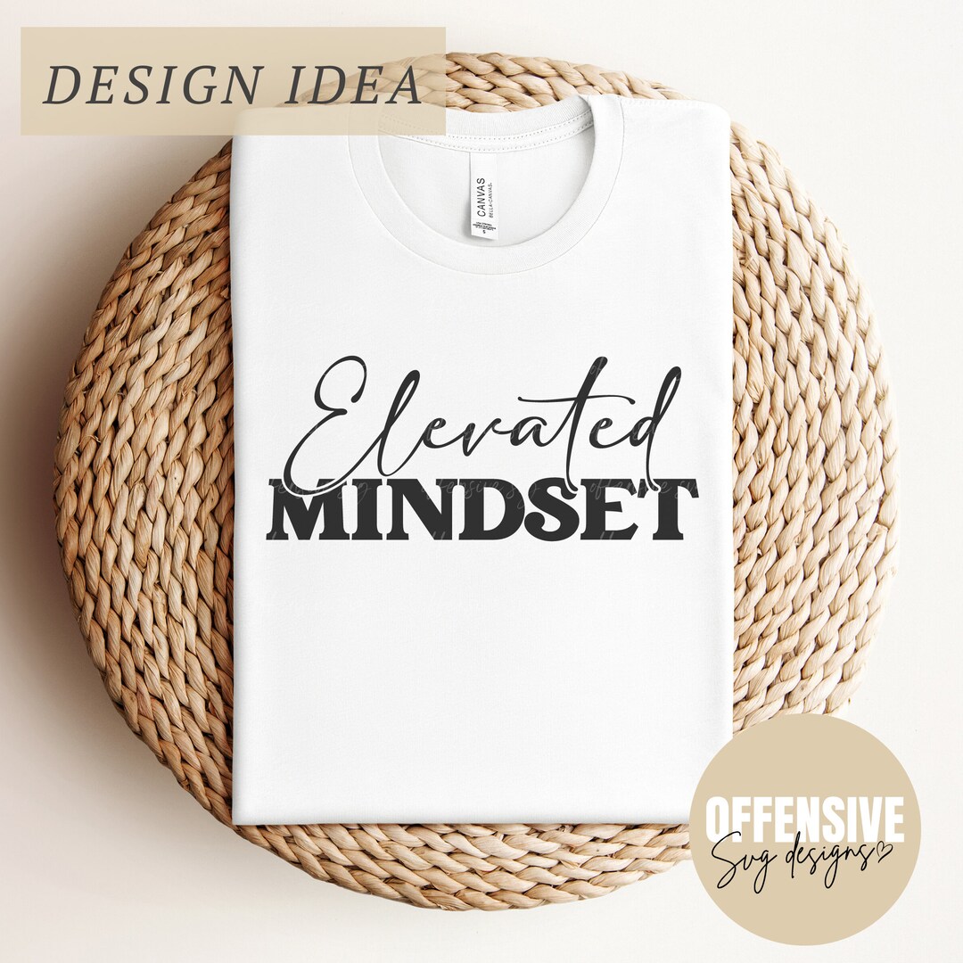 Elevated Mindset SVG | Entrepreneur SVG | Mental Health SVG ...