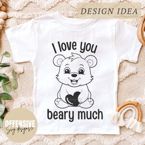 I Love You Beary Much SVG Teddy Bear SVG Toddler SVG Teacher Valentines ...