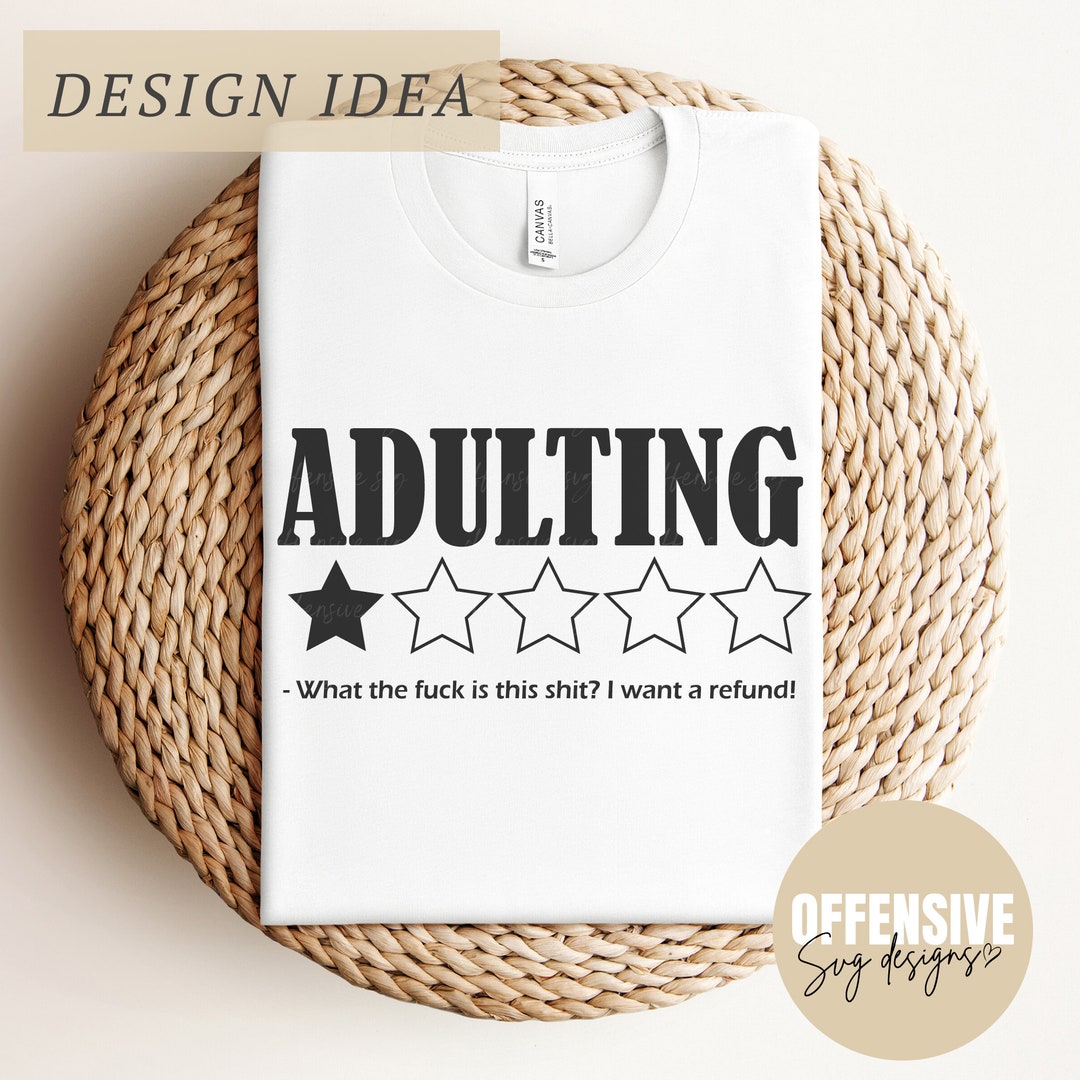 Sarcastic SVG, Adulting Review SVG, Cricut Svg for Shirts, Digital ...