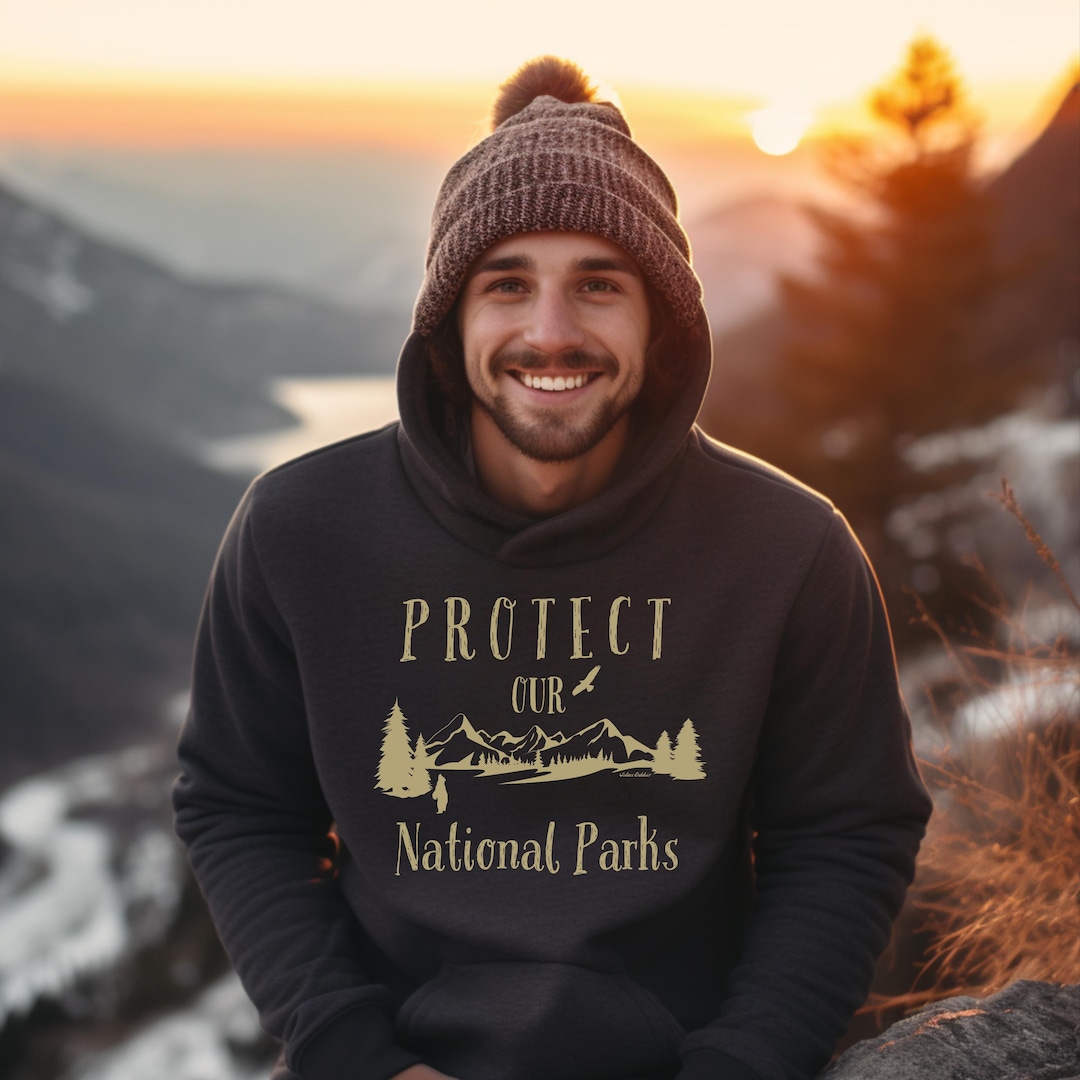 Protect National Parks Hoodie National Park Shirt Lover Gift Nature ...