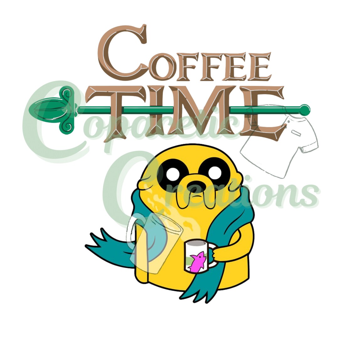 Adventure Time Coffee Time PNG - Etsy