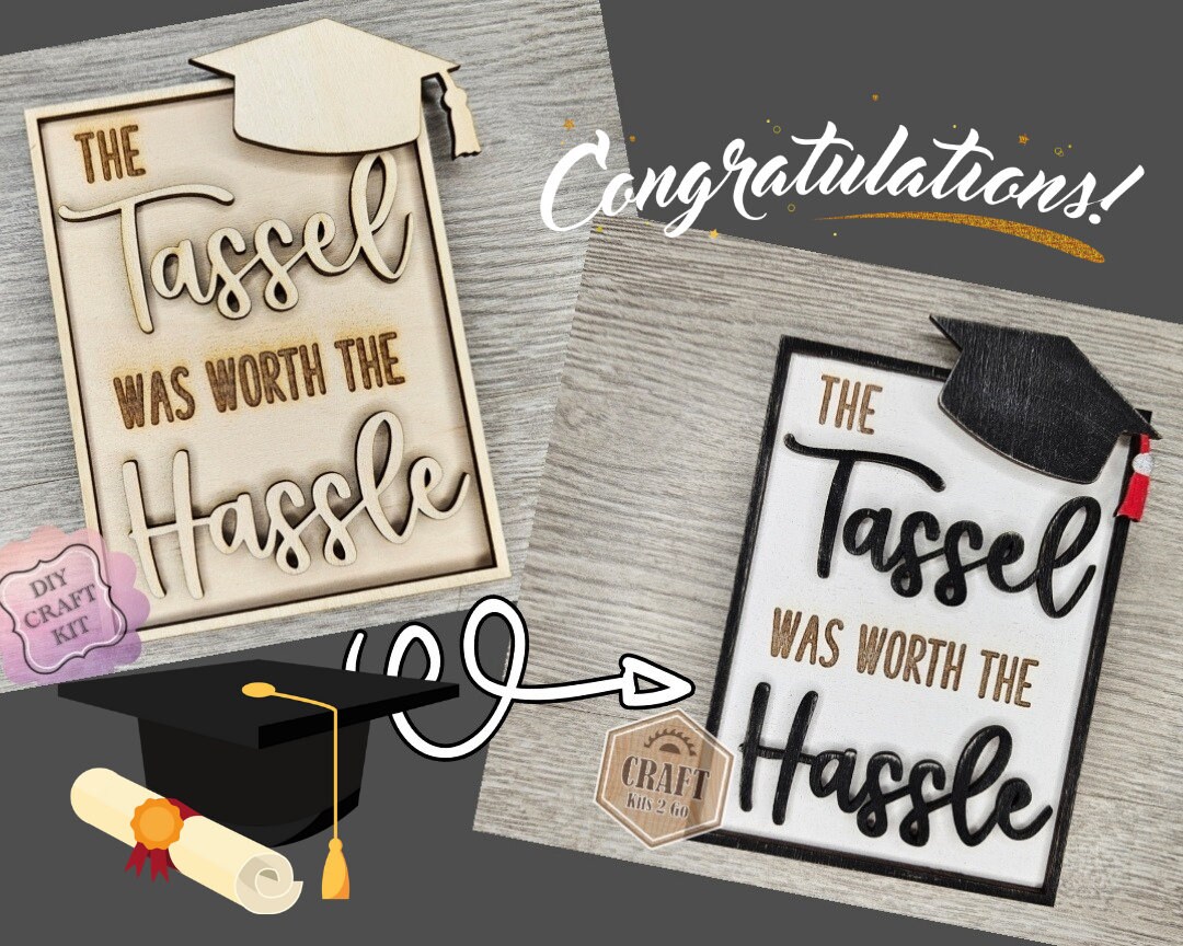 Tassel Was Worth the Hassel Graduation Graduation Decor Senior Class of ...
