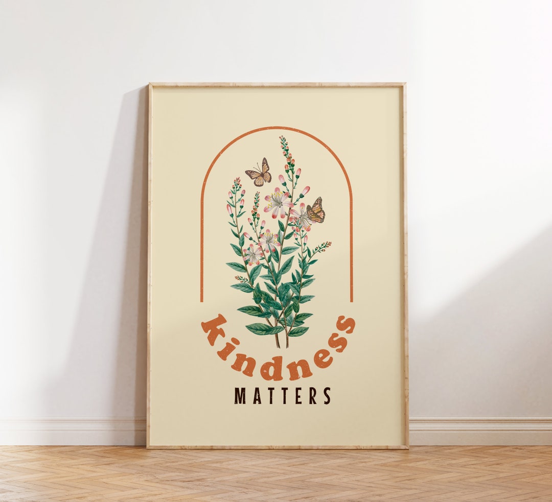 Kindness Matters Floral Print, Retro Wall Art (digital Download), Boho ...
