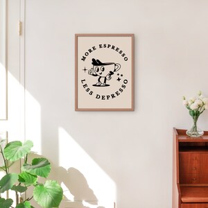 More Espresso Less Depresso Print, Trendy Wall Art, Digital Download ...