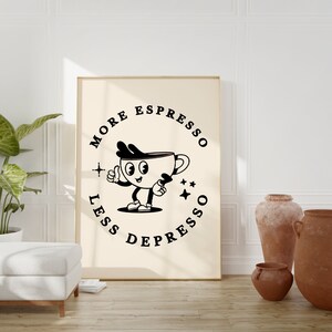 More Espresso Less Depresso Print, Trendy Wall Art, Digital Download ...
