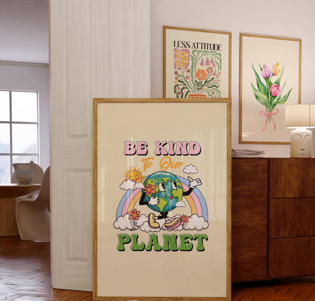 Be Kind to Our Planet Print, Save the Earth Poster, Earth Day Decor ...