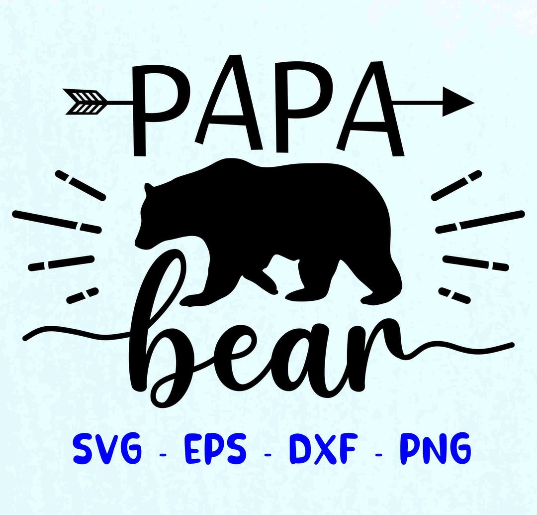 Papa Bear Svg Bear Svg Papa Svg Papa Png Fathers Day Svg - Etsy