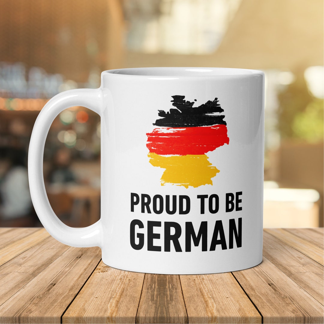Proud to Be German Mug Patriotic German Cup German Flag - Etsy
