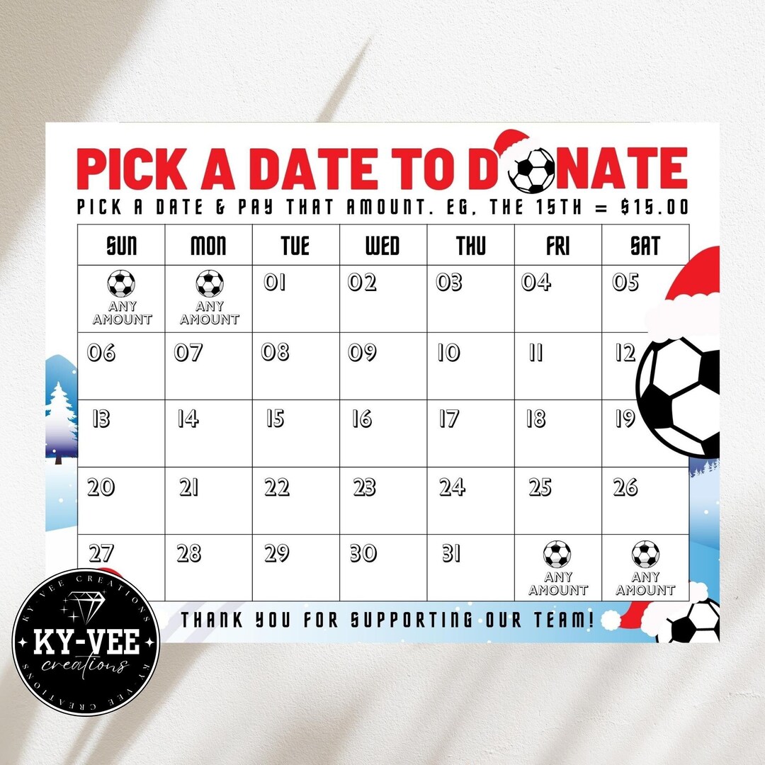 Pick a Date to Donate Soccer Calendar, Printable Fundraiser, Pay the ...