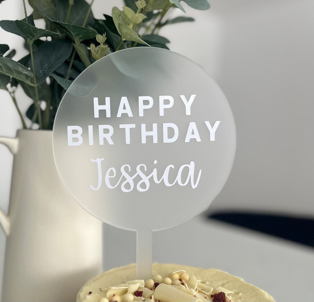 Personalised Birthday Cake Topper Frosted or Clear Cake Topper Happy ...