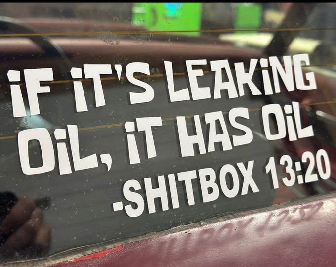 Funny Mechanic Car Decal – If It’s Leaking Oil, It Has Oil' Vinyl ...