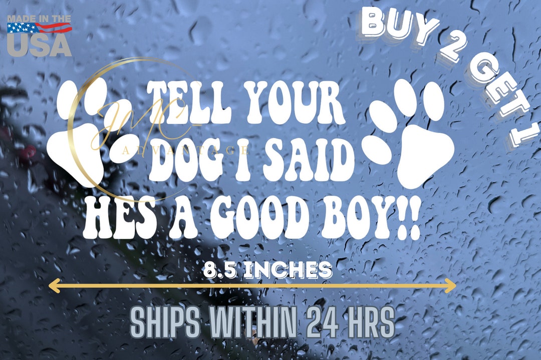 He’s a Good Boy! Groovey Font Die Cut Vinyl Decal-dog Lover-fur Mama ...