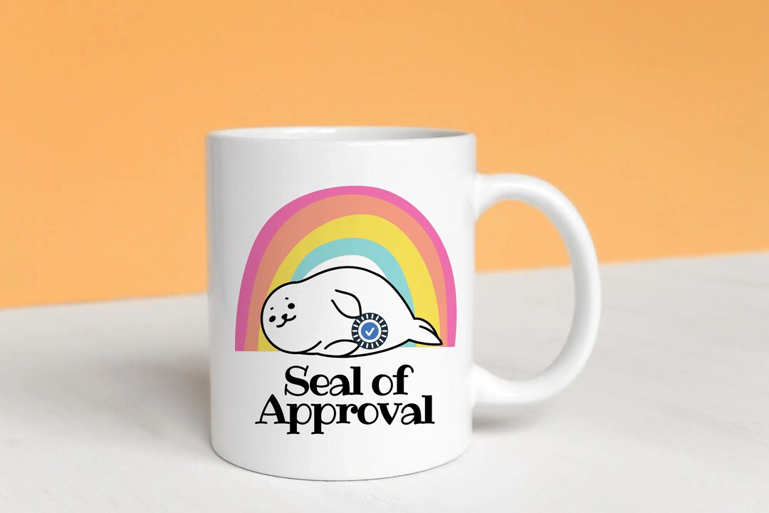 Cute Seal of Approval Funny Coffee Mug, Animal Lover Chubby Harbor Seal ...