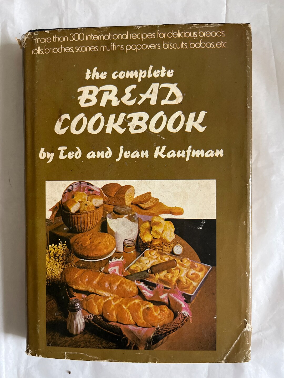 The Complete Bread Cookbook by Ted and Jean Kaufman. Copyright 1969 - Etsy