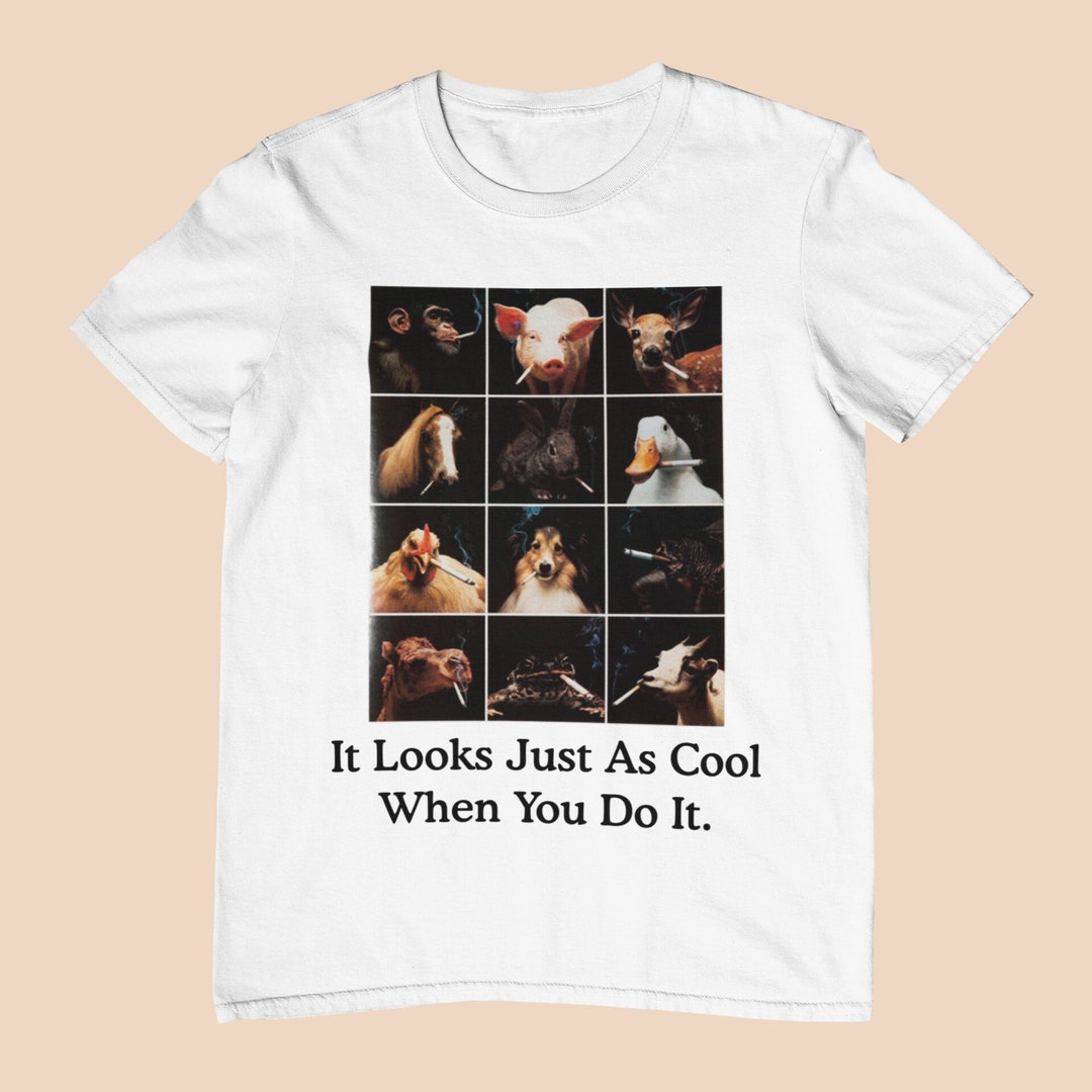 It Looks Just as Cool When You Do It - Unisex T-shirt, Multiple Colors ...