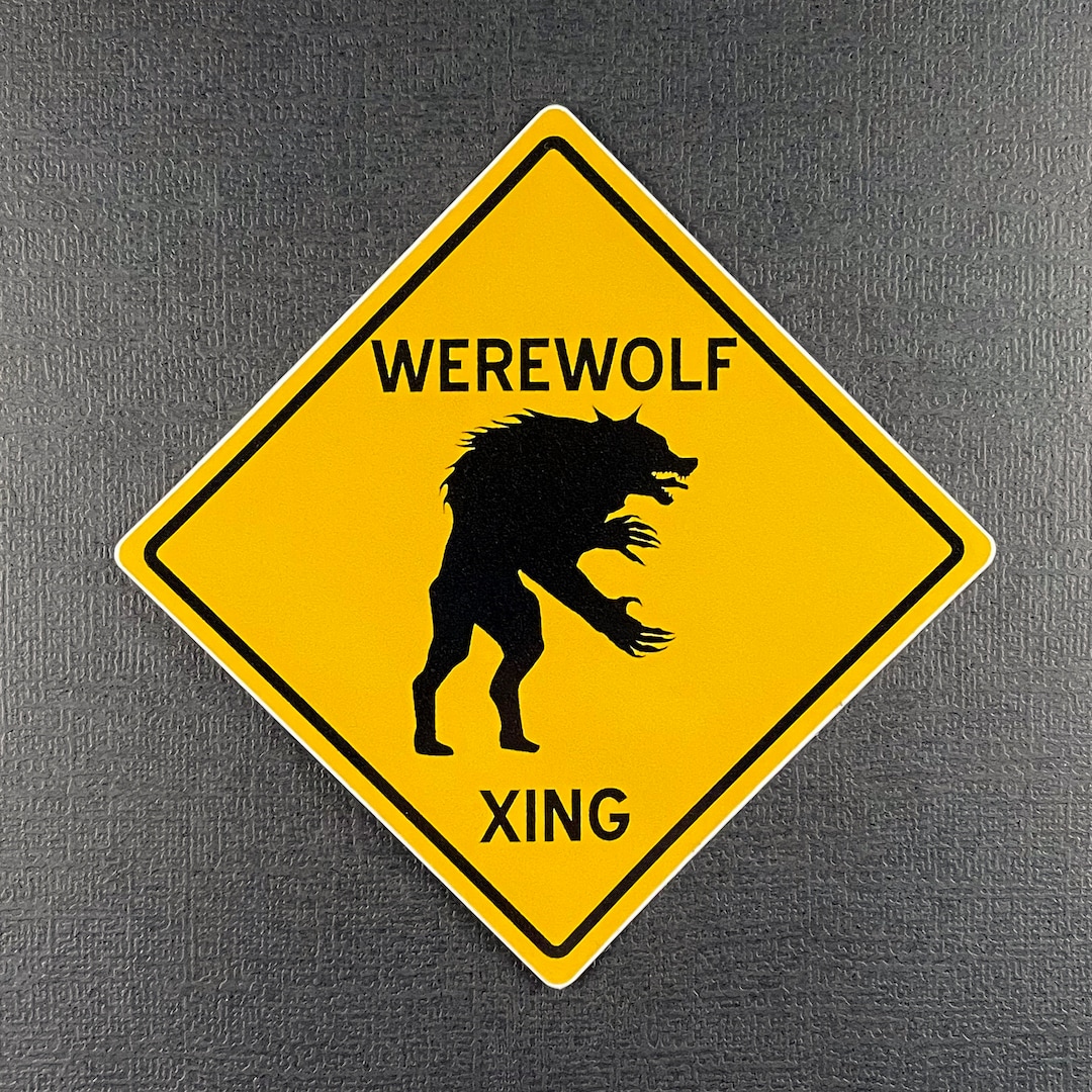 Werewolf Crossing Sign, Werewolf Sticker for Laptop, Cryptid Vinyl ...
