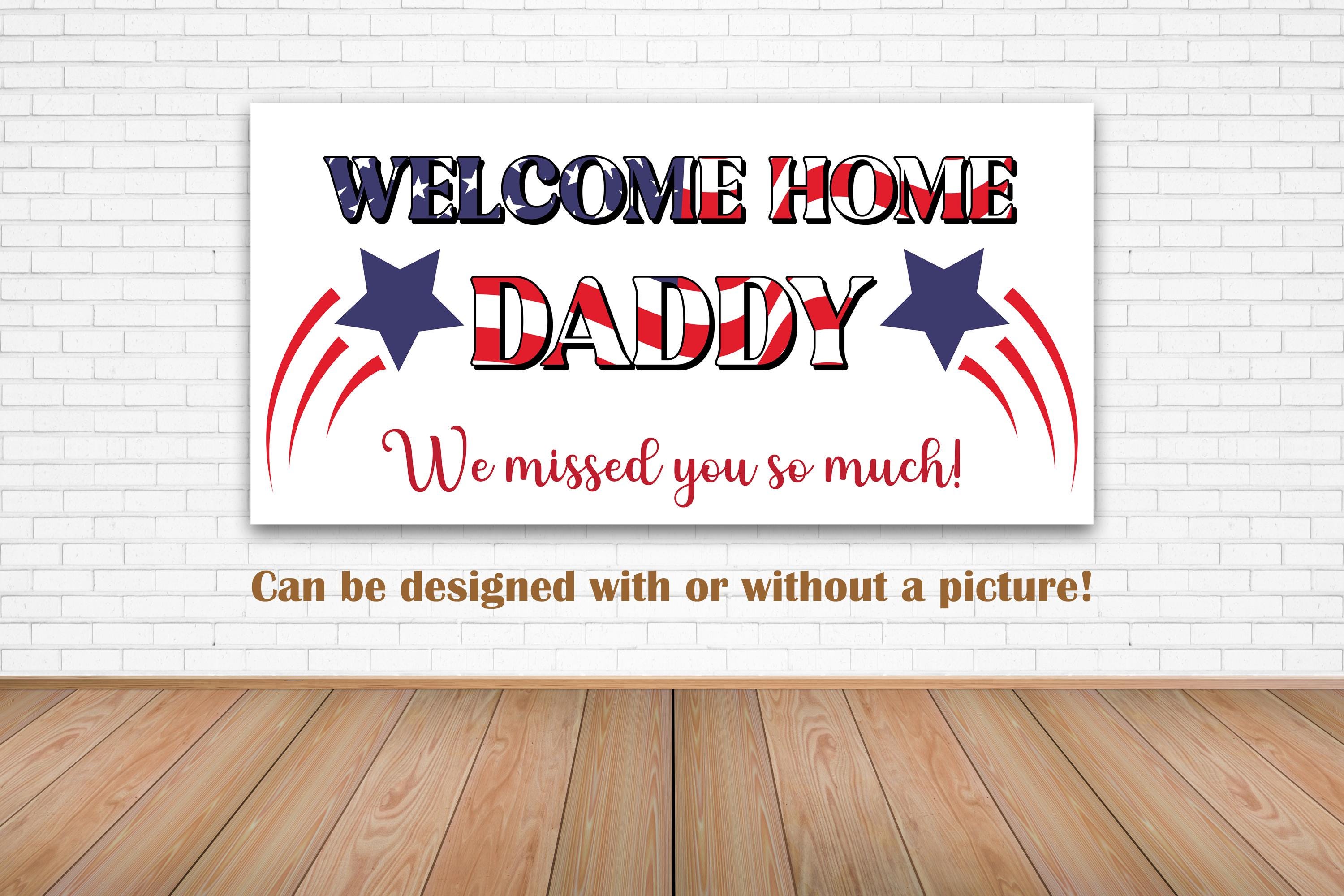 Welcome Home Daddy Banner, Military Homecoming Sign, Deployment Welcome ...
