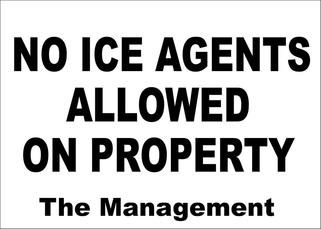 ICE Signs That Prohibit ICE Agents, ICE Agents Prohibited From Property ...