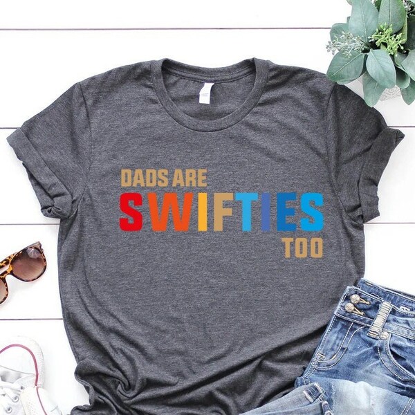 Swiftie Dad Shirt - Etsy