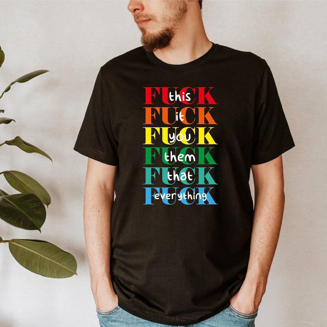 Funny Sarcastic Shirt: Adult Humor Graphic Tee - Etsy