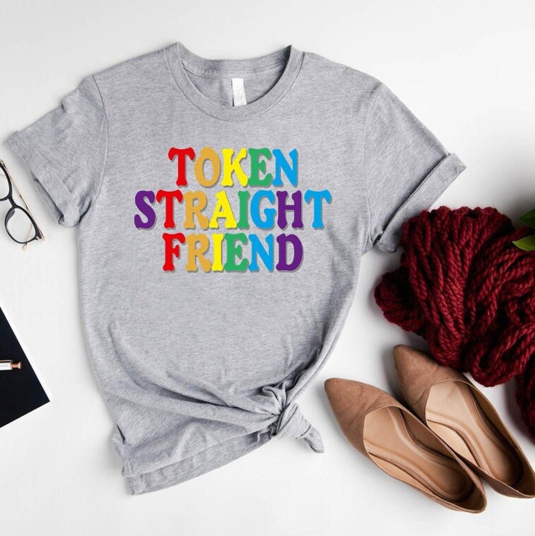 LGBT Pride Shirt,token Straight Friend Shirt,transgender T-shirt,lgbtq ...