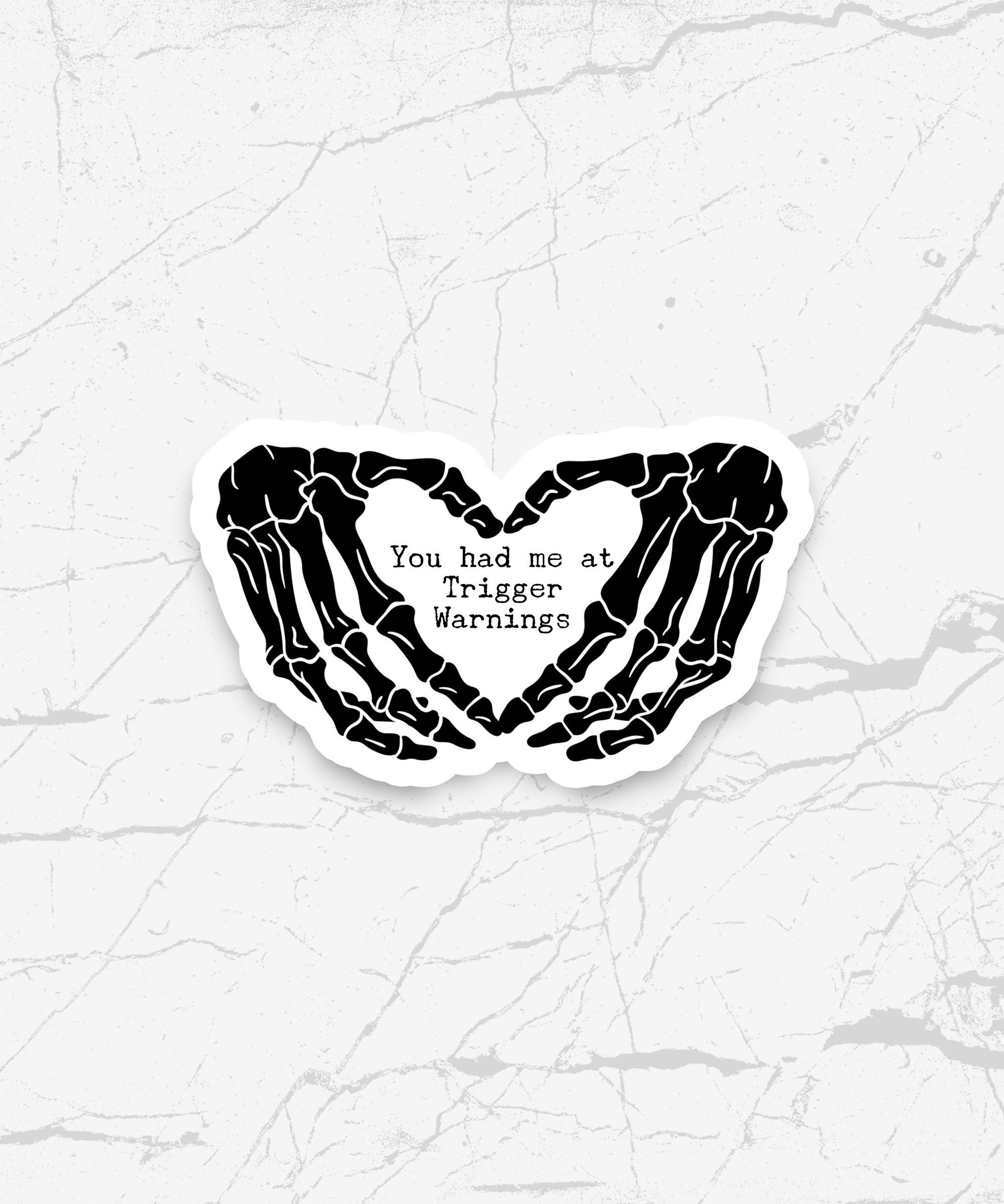 Skeleton Hands Heart Sticker, You Had Me at Trigger Warnings, Bookish Sticker, Dark Romance ...