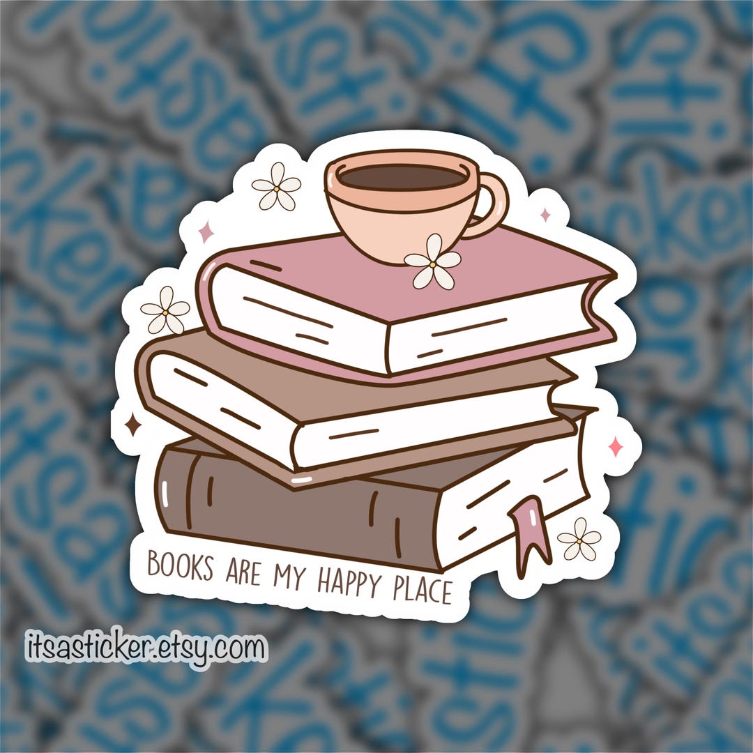 Books Are My Happy Place Sticker | Kindle Sticker, Bookish Sticker ...