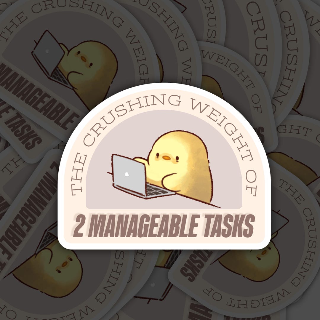 2 Manageable Tasks Sticker | Stressed Duck Sticker, Funny Duck Sticker ...