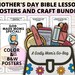 Mothers Day Bible Teaching Posters and Craft Bundle, Sunday School Moms ...